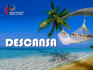 Descansa – Iglesia Metodista de Puerto Rico Samuel Culpeper